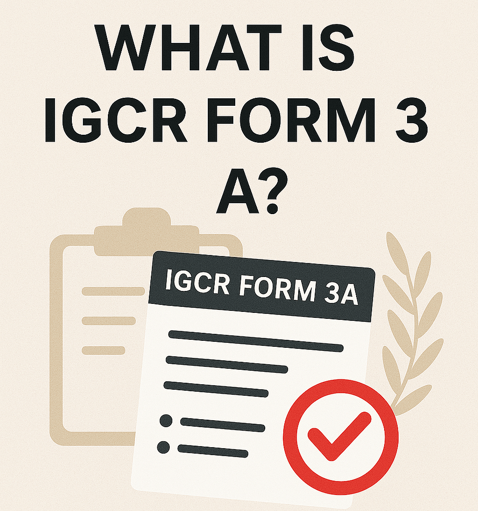 What is IGCR Form 3A? - JPARKS INDIA PRIVATE LIMITED